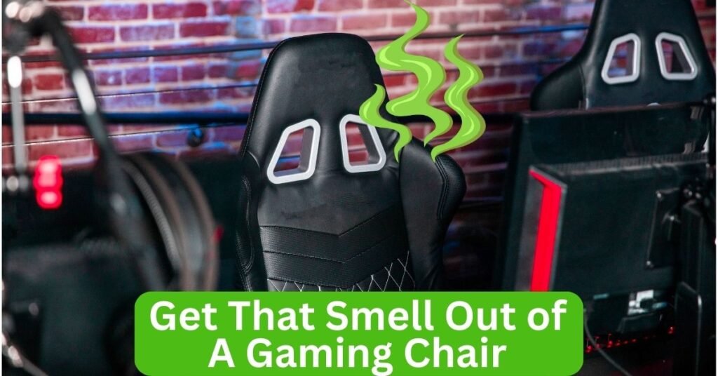 How to Get That Smell Out of A Gaming Chair